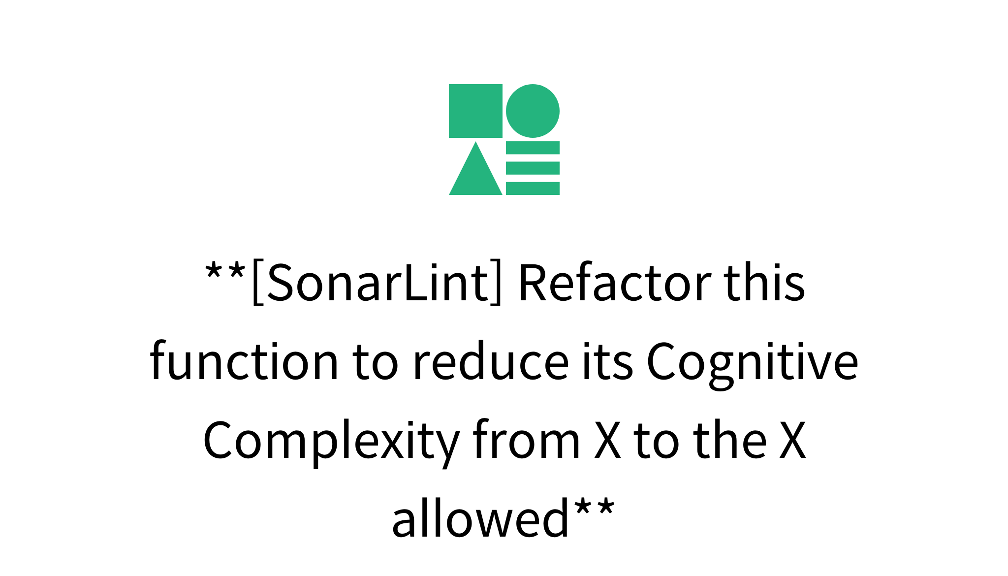 [SonarLint] Refactor this function to reduce its Cognitive Complexity from X to the X allowed ...